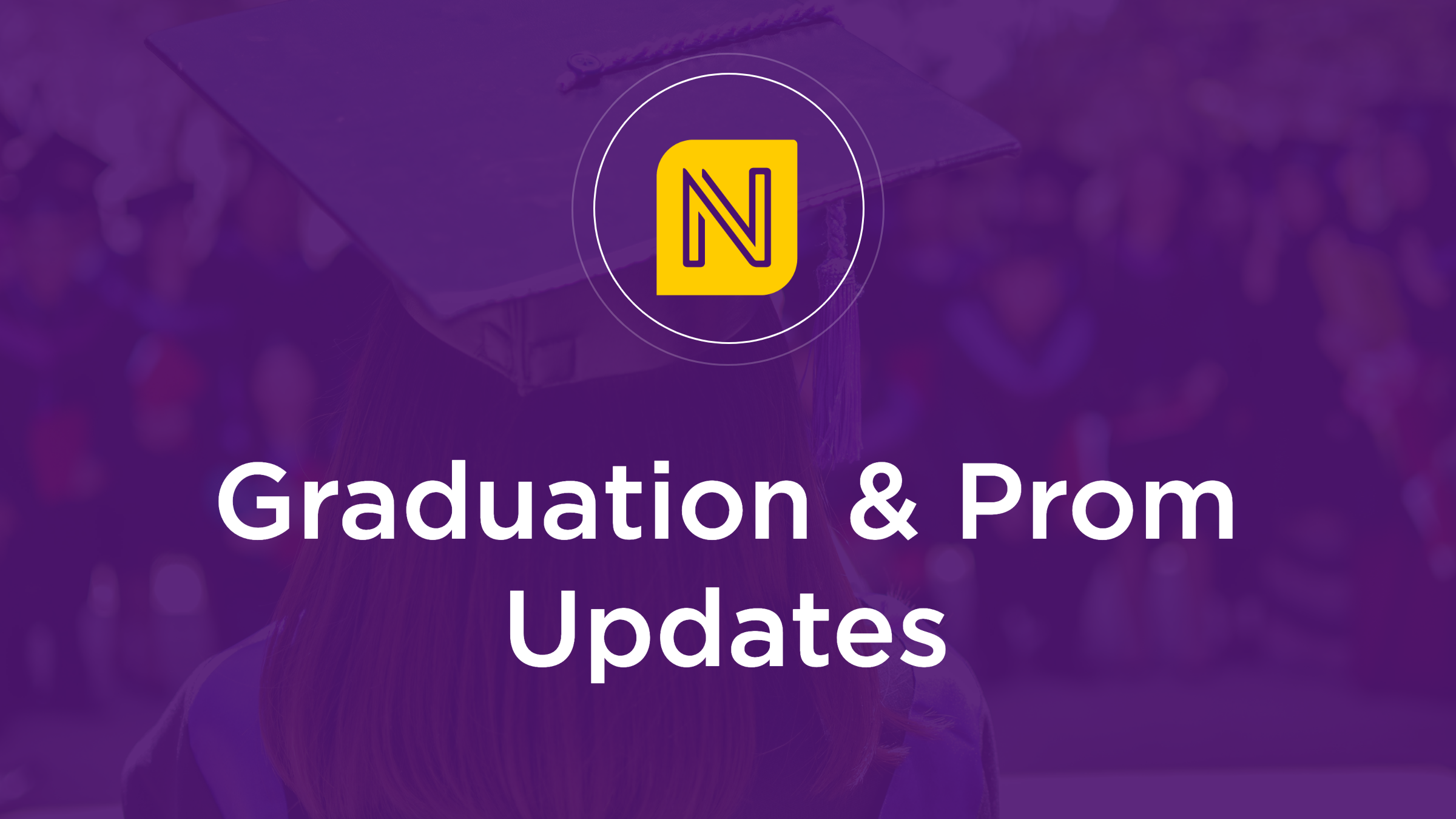 Graduation & Prom Updates - Nevada CSD